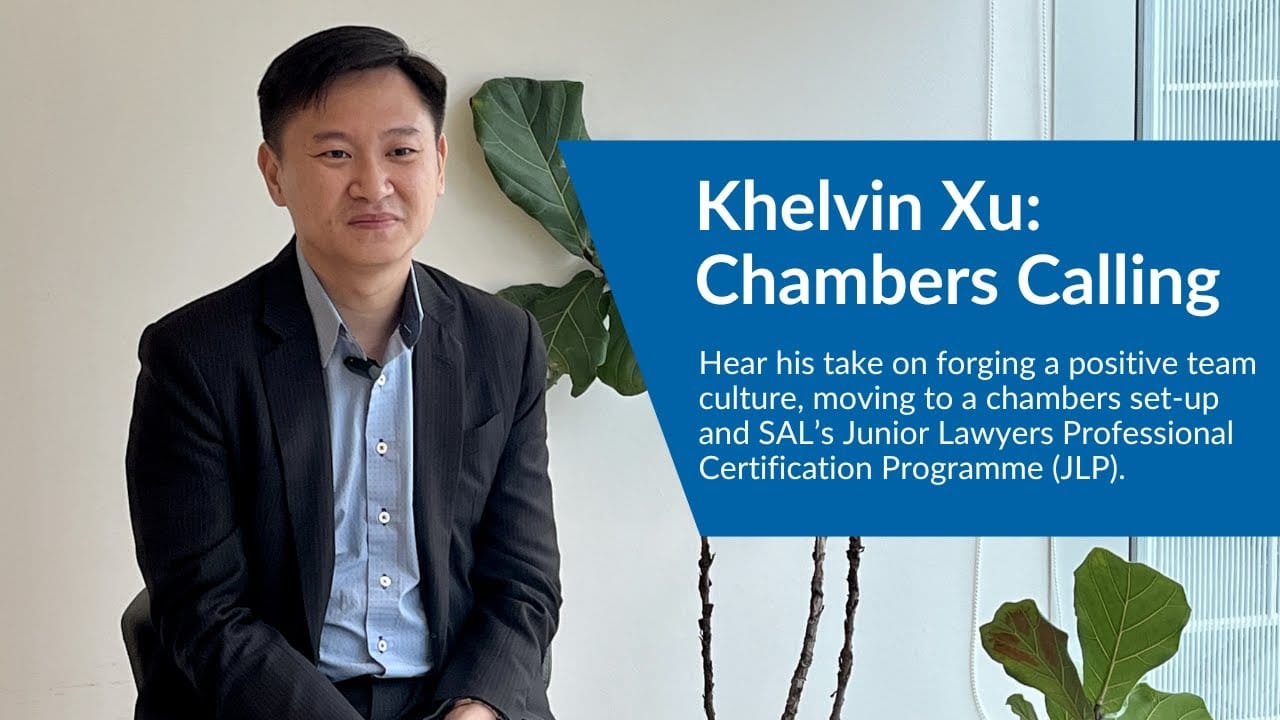 Khelvin Xu: Chambers Calling - Singapore Academy of Law